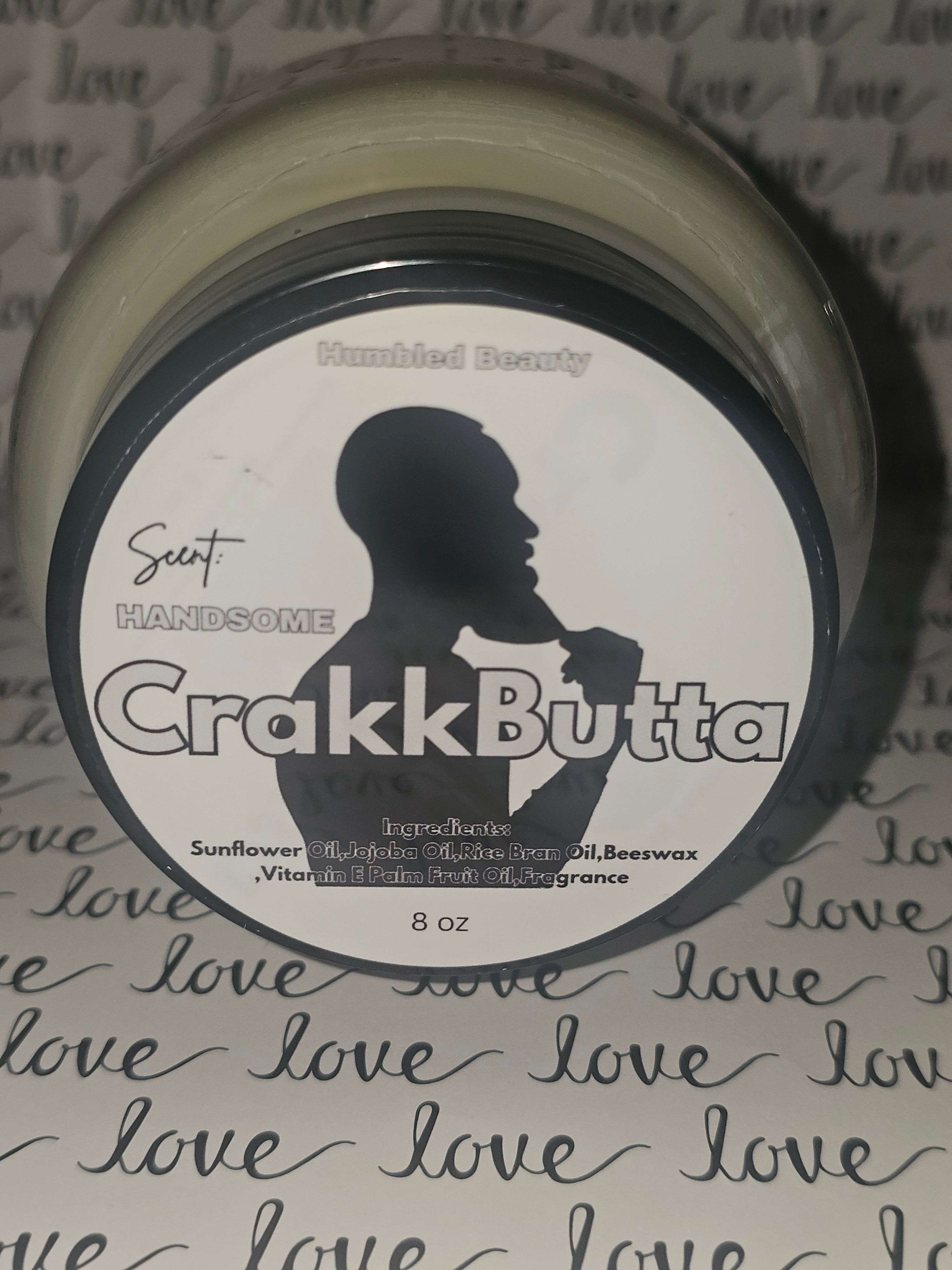 Handsome Crakk Butta – Humbled Beauty